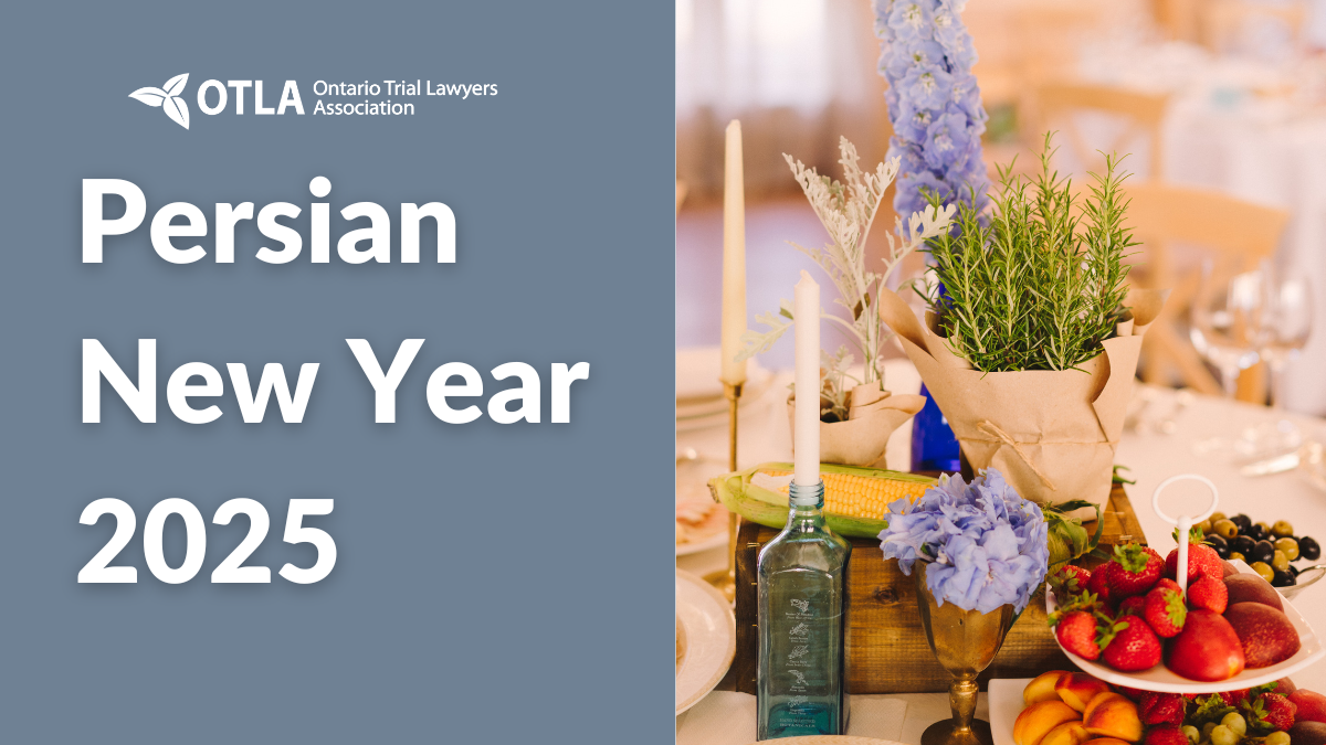 Persian New Year 2025 – Ontario Trial Lawyers Association Blog